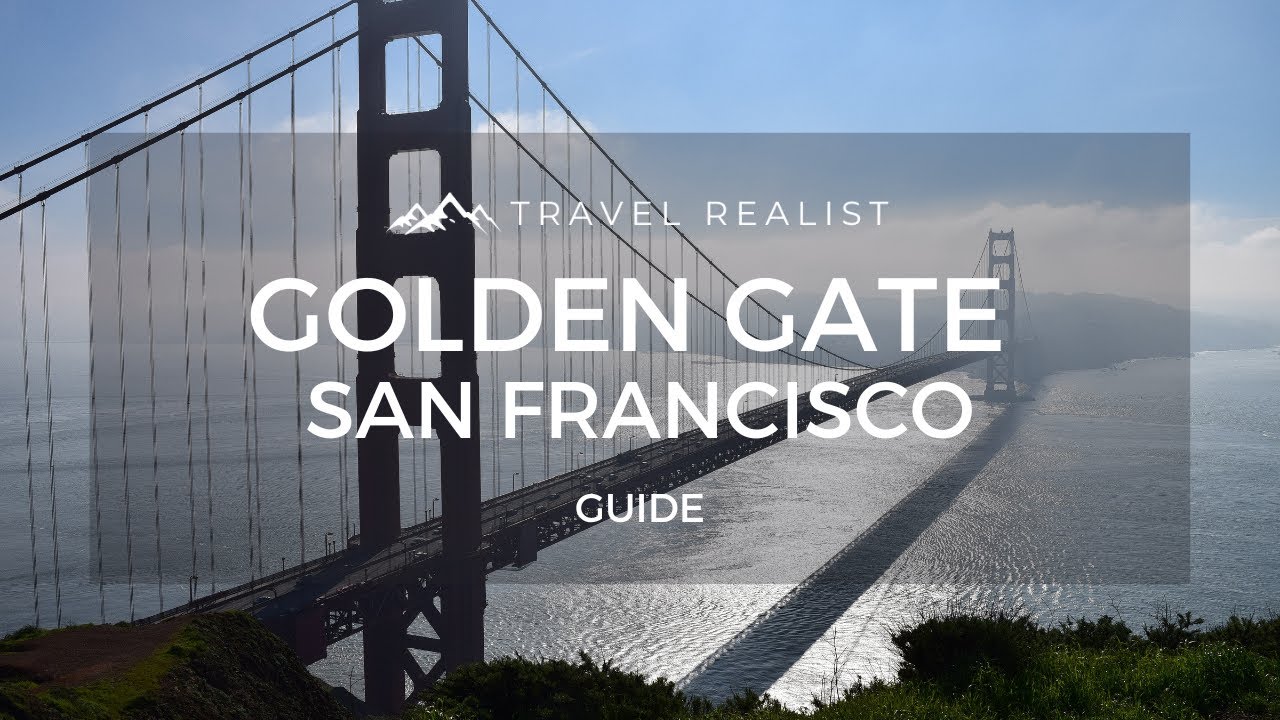 Golden Gate: Most Photographed Bridge & More - Travel Realist